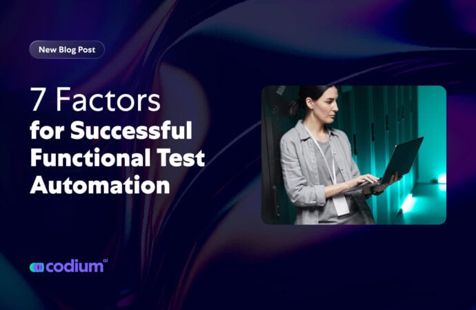 7 Factors for Successful Functional Test Automation | Qodo