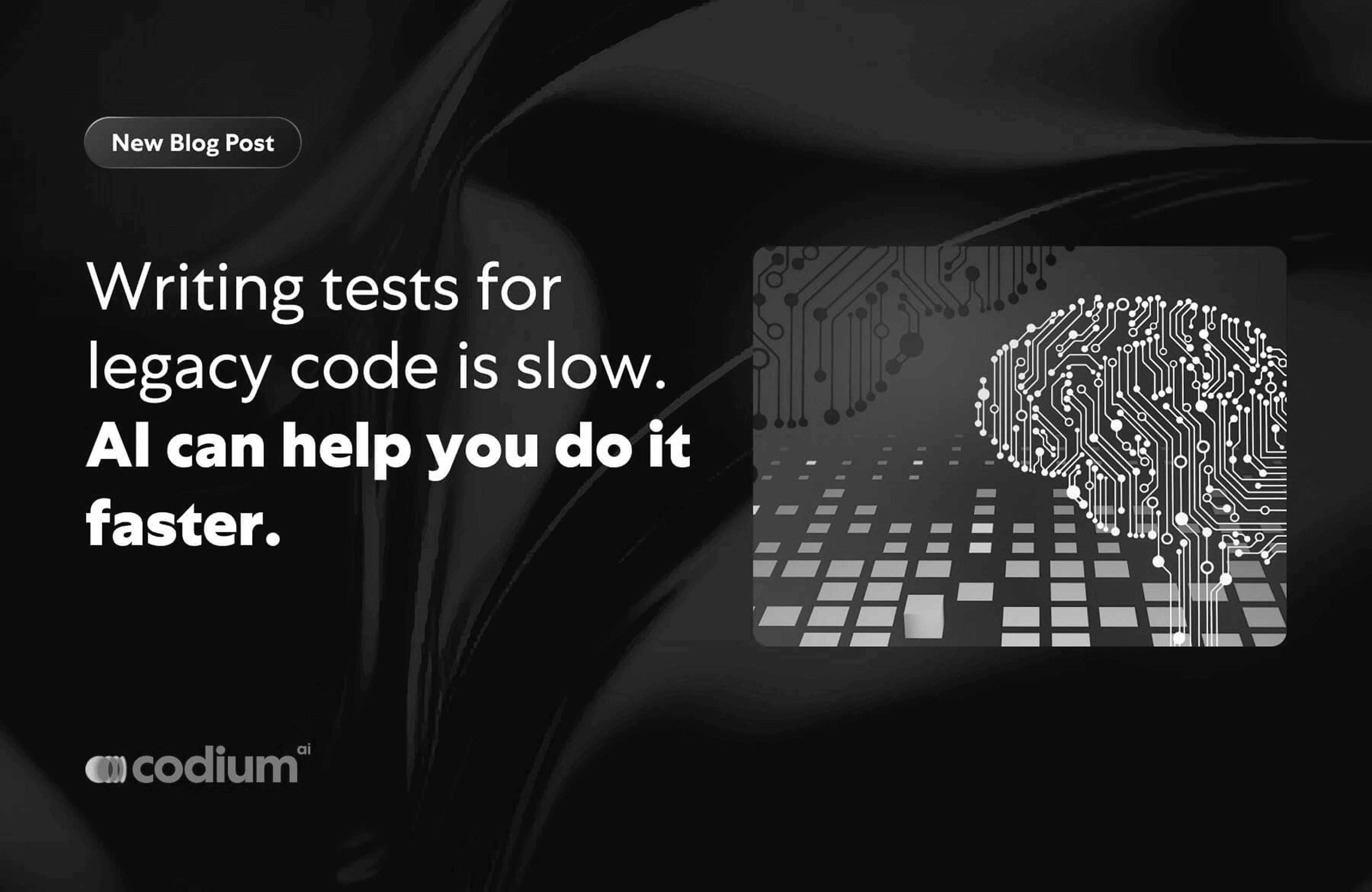 Writing Tests for Legacy Code is Slow - Qodo