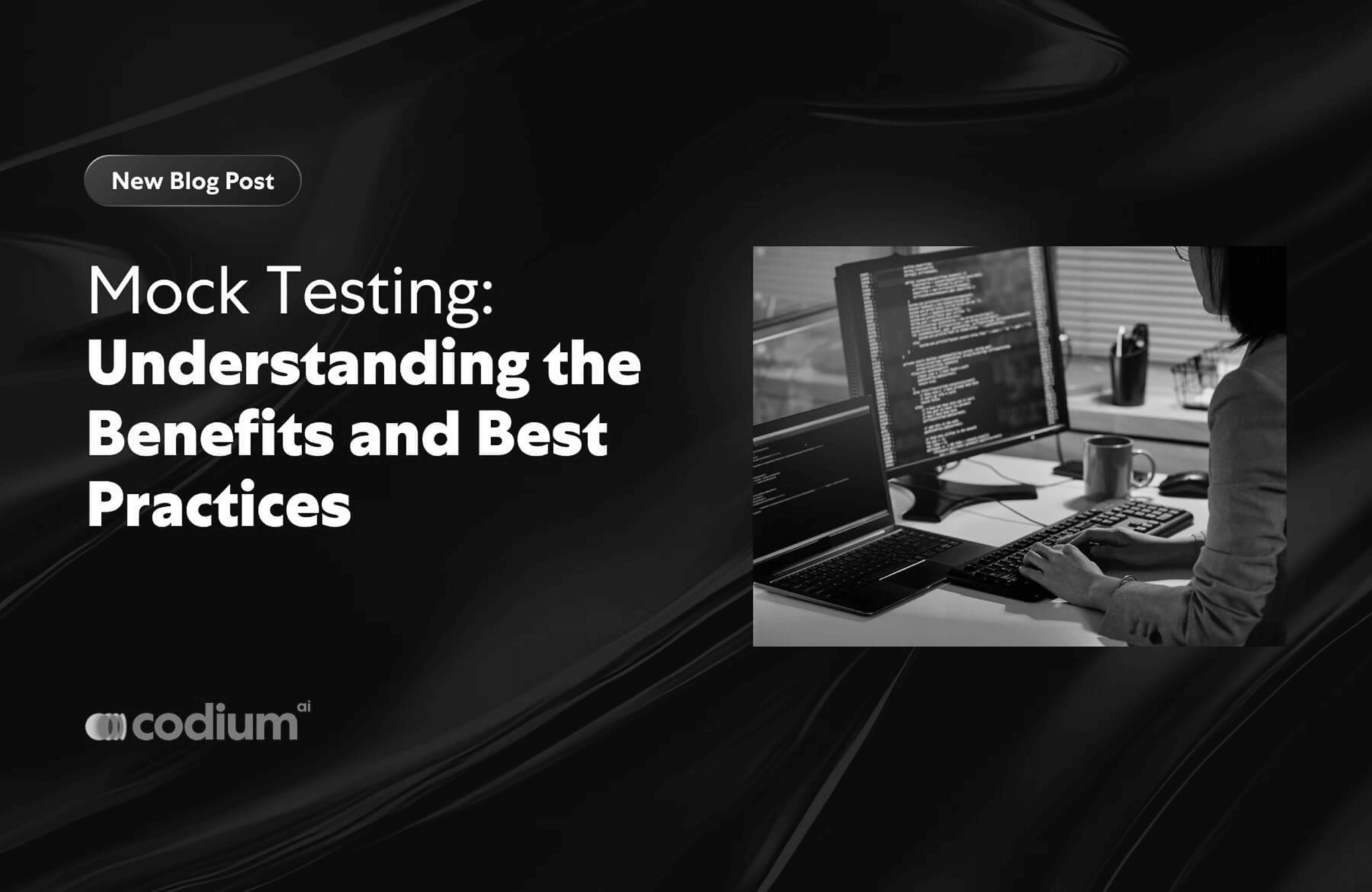Mock Testing: Understanding the Benefits and Best Practices - Qodo