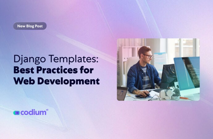 Django Templates: Best Practices for Web Development | Qodo